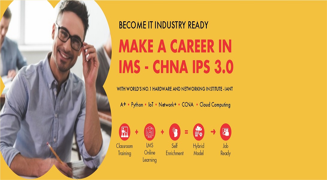 IMS - CHNA-IPS 3.0 - Computer Hardware and Network Administrator – IoT ...